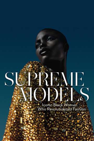 Supreme Models | Moviefone