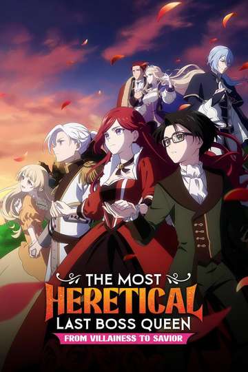 The Most Heretical Last Boss Queen: From Villainess to Savior - Season ...