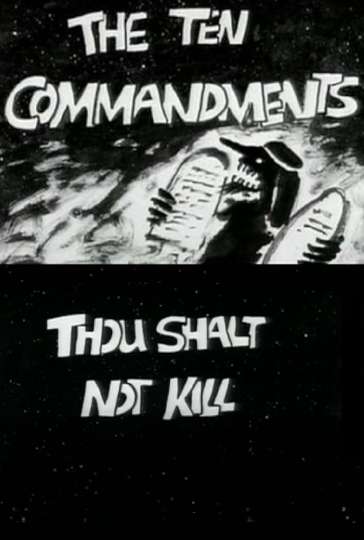 The Ten Commandments Number 5 Thou Shalt Not Kill - Movie | Moviefone