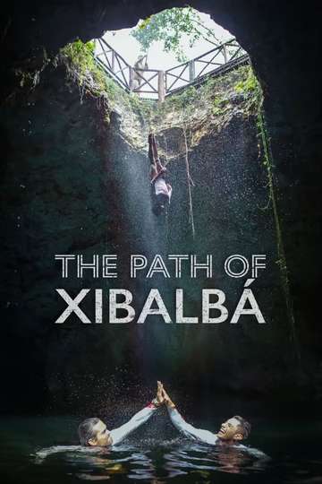The Path of Xibalbá - Where to Watch & Stream Online | Moviefone