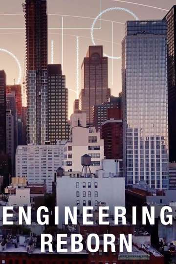 Engineering Reborn (2022-2023) - TV Show | Moviefone