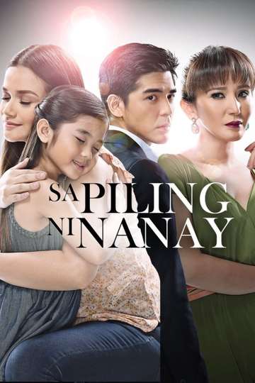 Sa Piling ni Nanay (2016-2017) Streaming - Where to Watch Online ...