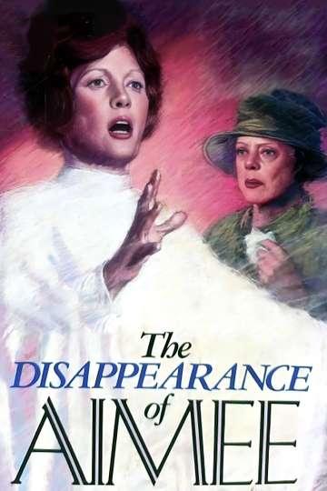 The Disappearance of Aimee - Movie | Moviefone
