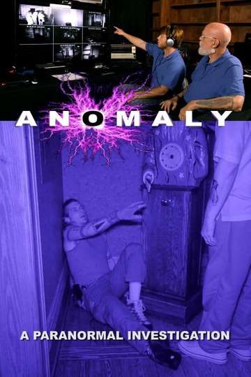 Anomaly: A Paranormal Investigation - Where to Watch & Stream Online ...