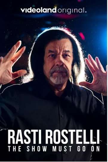 Rasti Rostelli: The Show Must Go On (2022) Streaming - Where to Watch ...