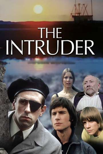 The Intruder (1972) - Seasons Guide | Moviefone