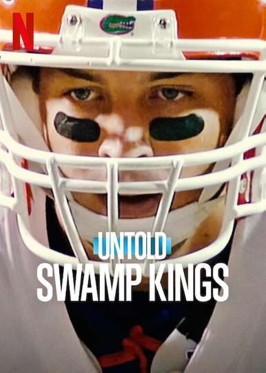 Untold: Swamp Kings (2023) Streaming - Where to Watch Online | Moviefone