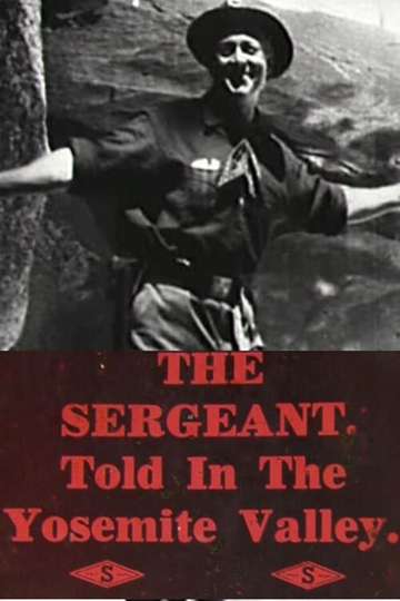 The Sergeant (1910) - Movie | Moviefone
