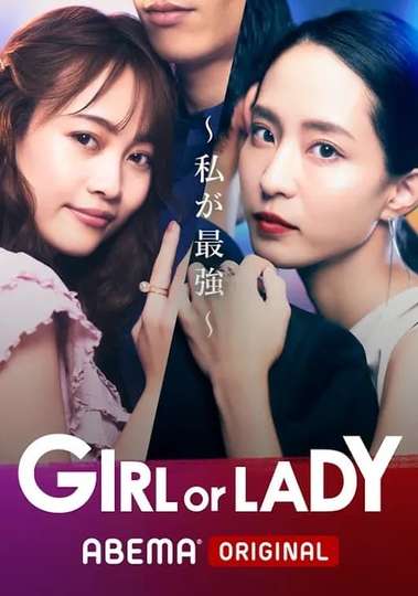 GIRL or LADY - Season 3 (2026) | Moviefone