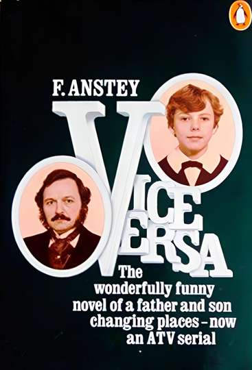 Vice Versa (1981) Streaming - Where to Watch Online | Moviefone