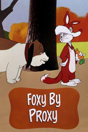 Foxy by Proxy (1952) Streaming - Where to Watch Online | Moviefone