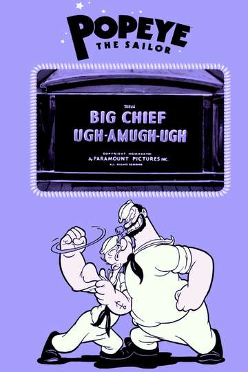 Big Chief Ugh-Amugh-Ugh (1938) - Movie | Moviefone
