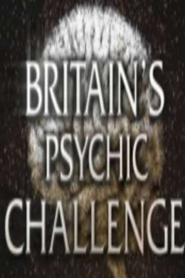 Britain's Psychic Challenge Season 1 - Episode Guide, Ratings ...