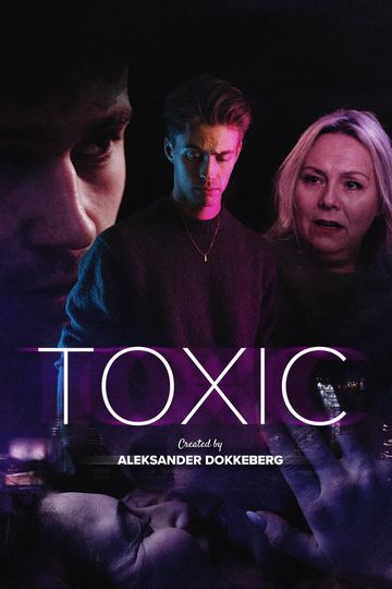 TOXIC - All Seasons Guide | Moviefone