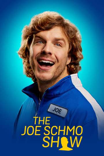 The Joe Schmo Show - Where to Watch & Stream Online | Moviefone