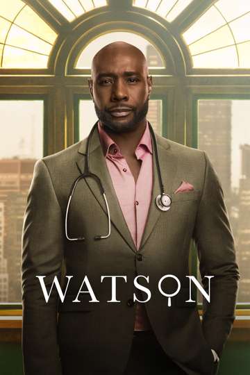 Watson Season 1: Episode Guide & Ratings | Moviefone