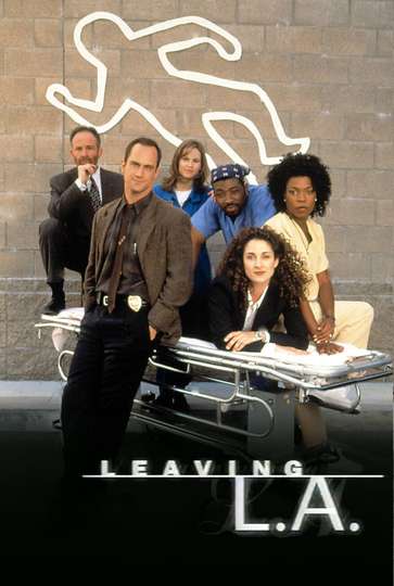 Leaving L.A. (1997) - TV Show | Moviefone