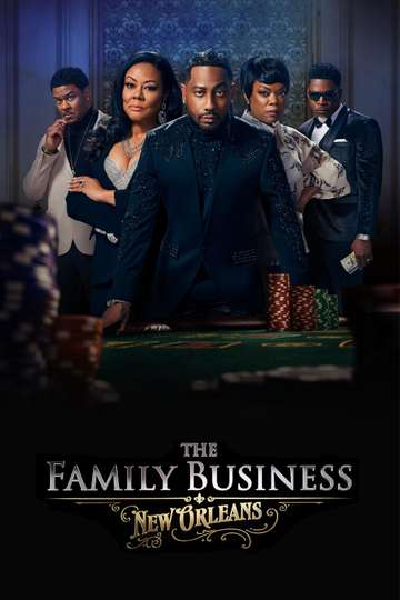 The Family Business: New Orleans (2025) - Where to Watch | Moviefone