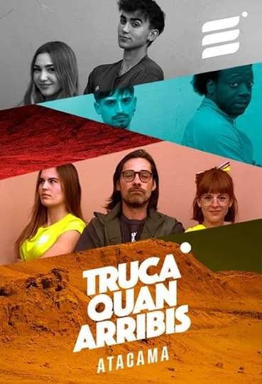 Truca quan arribis (2024) - TV Show | Moviefone