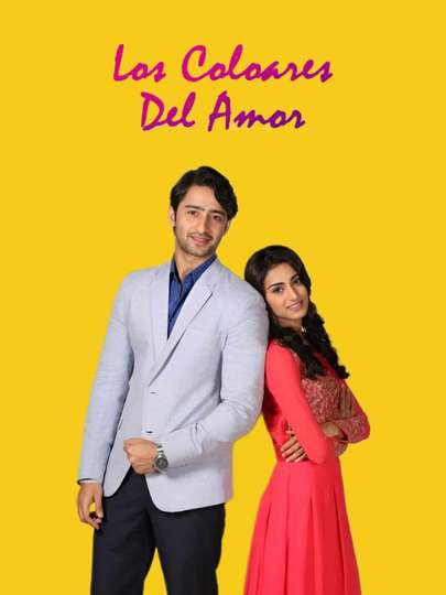 Los Colores del Amor (2016-2024) - Seasons Guide | Moviefone
