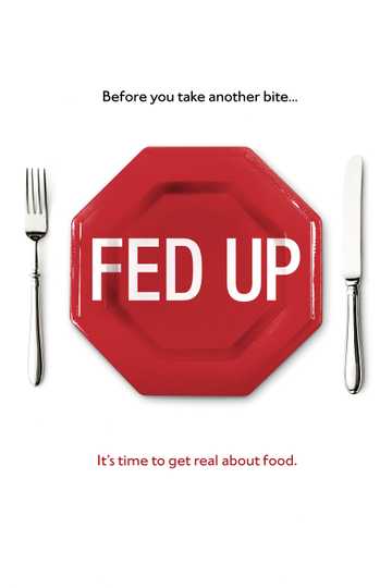 Fed Up (2014) - Movie | Moviefone