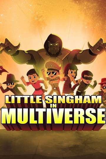 Little Singham in Multiverse (2024) - TV Show | Moviefone