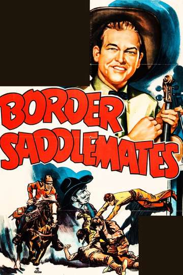 Where to Watch Border Saddlemates (1952) | Moviefone