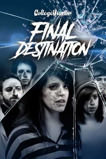 Final Destination (2012) - TV Show | Moviefone