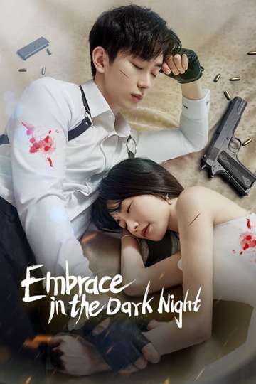 Embrace in the Dark Night (2024) - Season 1 Episodes and Ratings ...