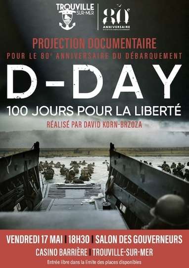 D-DAY, 100 jours pour la liberté | Moviefone