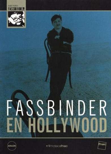 Fassbinder in Hollywood - Movie | Moviefone