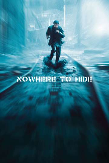 Nowhere to Hide - Showtimes | Moviefone