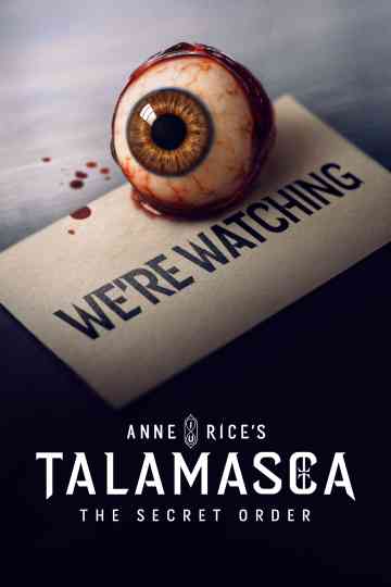 Anne Rice's Talamasca: The Secret Order - Full Cast & Crew | Moviefone