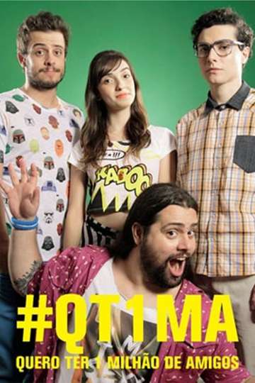 Quero Ter 1 Milhão de Amigos - Where to Watch & Stream Online | Moviefone