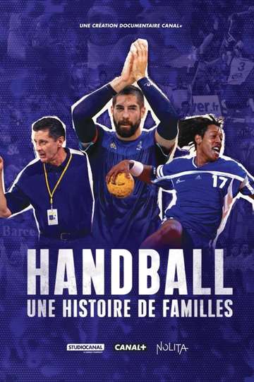 Handball, une histoire de familles (2024) - Seasons Guide | Moviefone