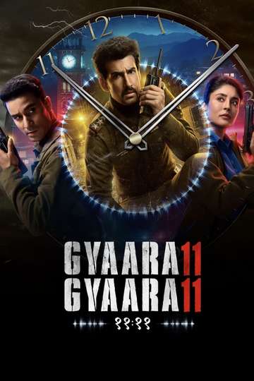 Gyaarah Gyaarah (2024) - Season 1 Episodes and Ratings | Moviefone