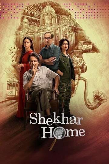 Shekhar Home (2024) - TV Show | Moviefone
