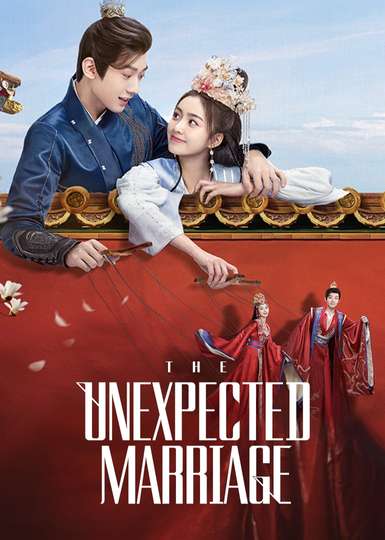 The Unexpected Marriage (2024) - TV Show | Moviefone