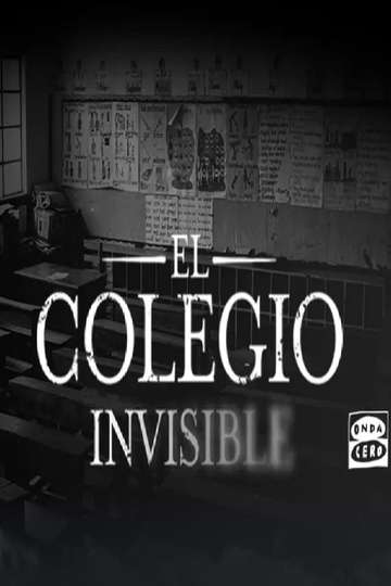 El colegio invisible (2024-2025) - TV Show | Moviefone