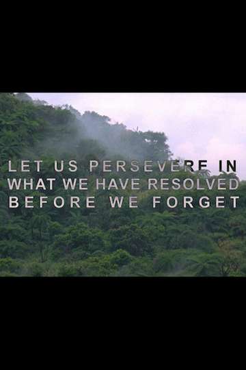 Let Us Persevere in What We Have Resolved Before We Forget - Movie ...