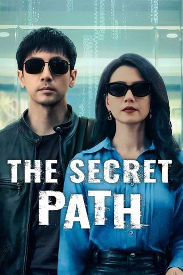 The Secret Path (2025) - Where to Watch & Stream Online | Moviefone