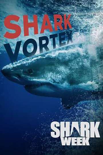 Shark Vortex Seasons Guide | Moviefone
