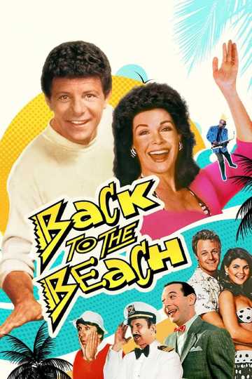 Back to the Beach (1987) Full Cast & Crew | Moviefone
