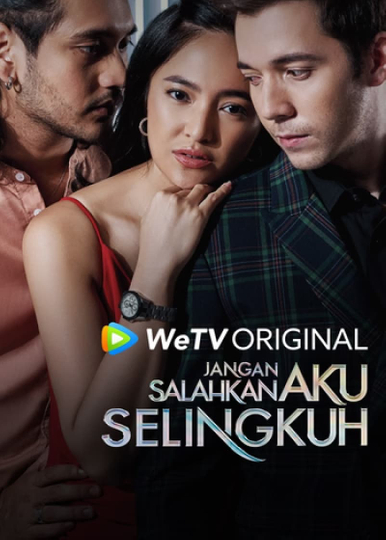 Jangan Salahkan Aku Selingkuh (2024) - TV Show | Moviefone Jangan Salahkan Aku Selingkuh (2024) - TV Show | Moviefone