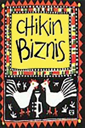 Chikin Biznis The Whole Story - Movie | Moviefone