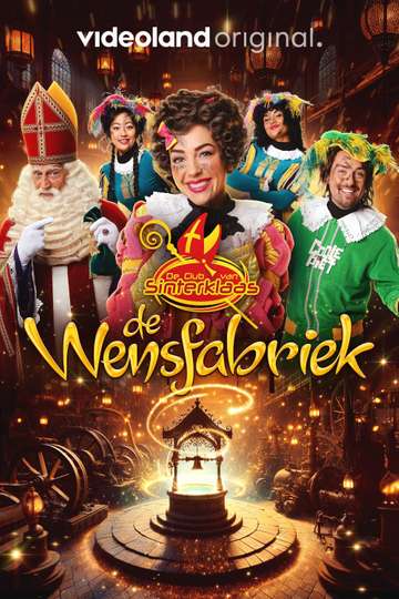 De Club van Sinterklaas: de Wensfabriek - Where to Watch & Stream Online | Moviefone