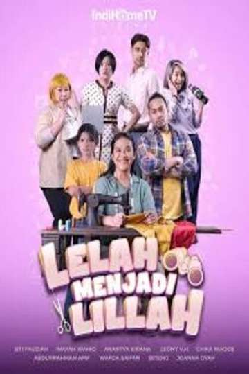 Lelah Menjadi Lillah (2024) - Seasons Guide | Moviefone