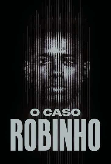 O Caso Robinho (2024) - TV Show | Moviefone