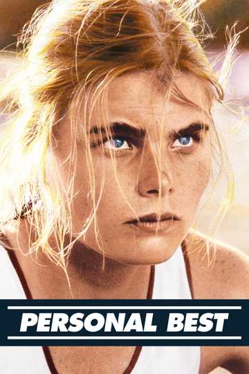 Personal Best (1982) - Movie | Moviefone
