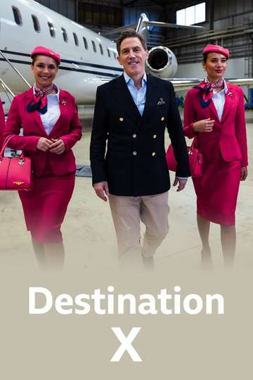 Destination X Series 1 - Episode Guide, Ratings & Streaming | Moviefone